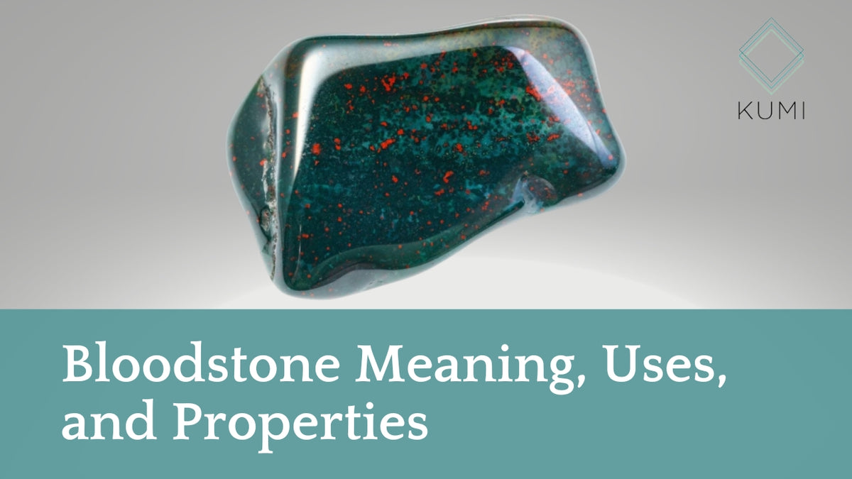 Bloodstone Meaning, Uses, and Properties – Kumi Oils