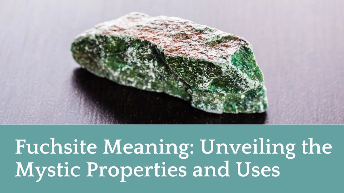 Fuchsite Meaning: Unveiling the Mystic Properties and Uses – Kumi Oils
