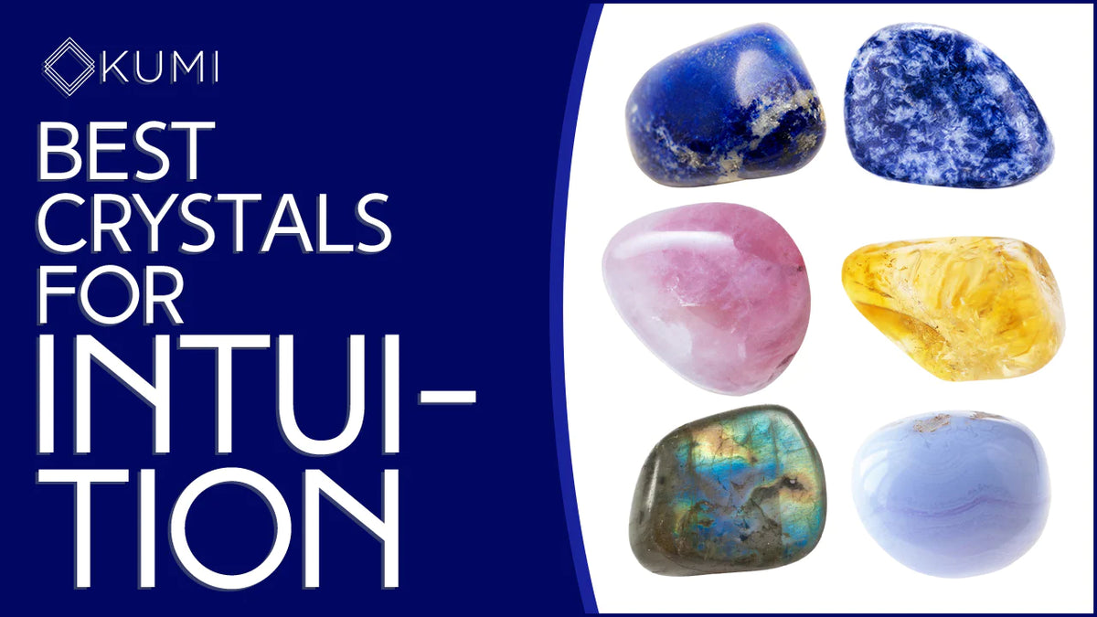 The Best Crystals For Intuition – Kumi Oils